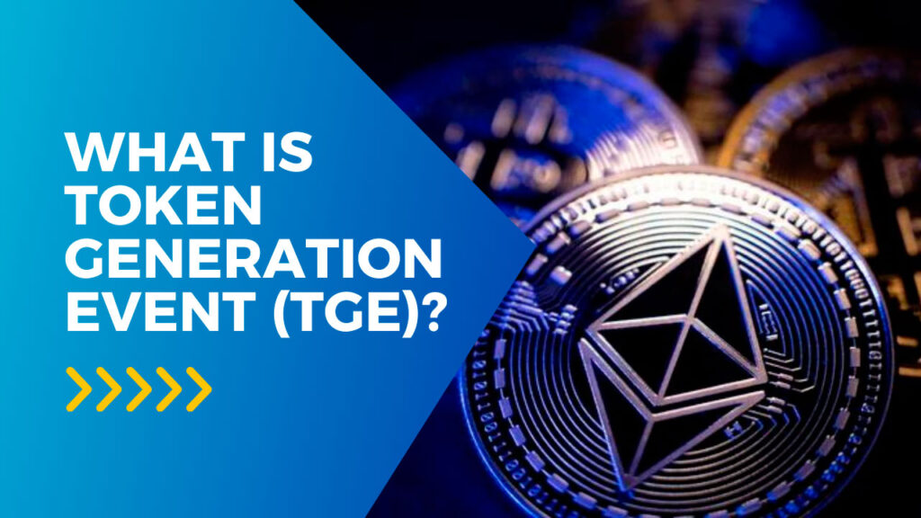 What is a Token Generation Event (TGE)